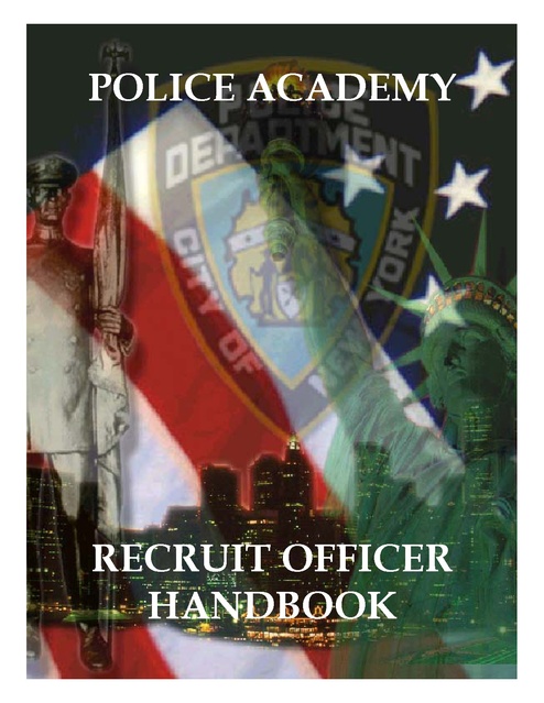 Police Academy Recruit Officer Handbook New York Police Academy 2005 ...